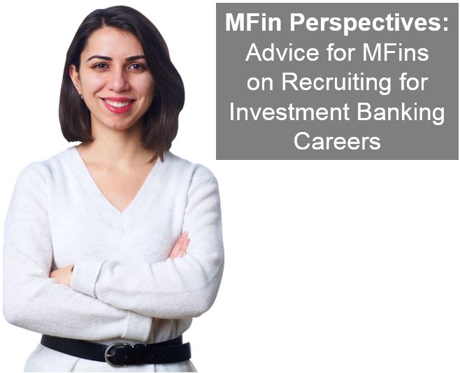 MFin Perspectives: Advice on Recruiting for Investment Banking Careers ...